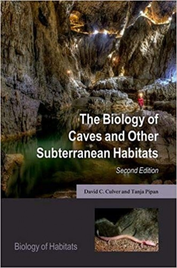 Biology Of Caves and Other Subterranean Habitats 2nd Edition OUT OF STOCK