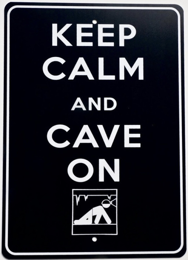 Keep Calm And Cave On Sign