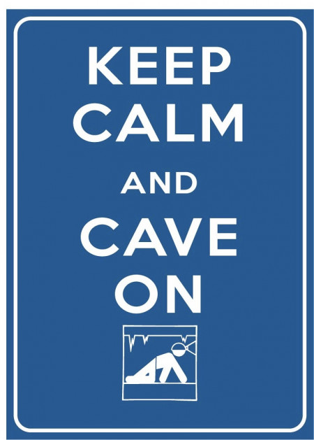 Keep Calm And Cave On Sign